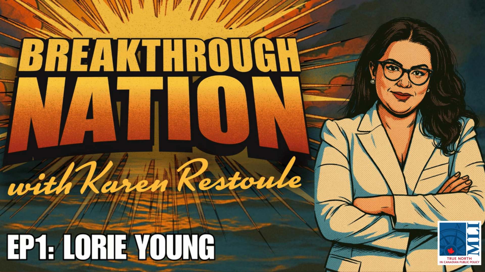 Breakthrough Nation with Karen Restoule: Lorie Restoule Series 2, Ep. 1 ...